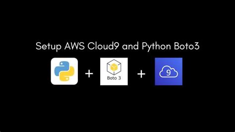muhammad saipul rohman on linkedin setup aws cloud9 and python boto3