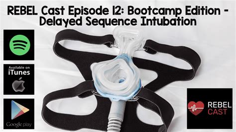 Delayed Sequence Intubation Archives Rebel Em Emergency Medicine Blog