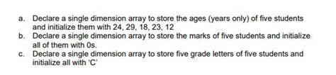 Solved A Declare A Single Dimension Array To Store The Ages