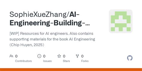 Github Sophiexuezhang Ai Engineering Building Applications With Foundation Models [wip