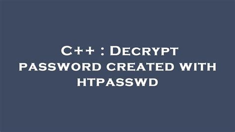 C Decrypt Password Created With Htpasswd Youtube