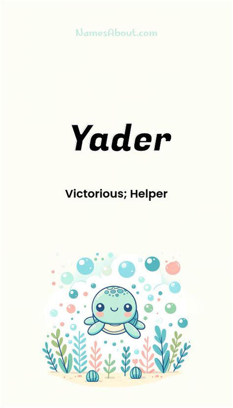 Yader Name Meaning And Origins Nicknames Sibling Ideas