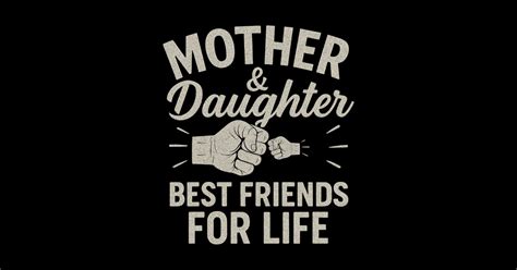 Mother And Daughter Best Friends For Life Mother And Daughter Sticker