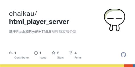 Github Chaikauhtmlplayerserver 基于flask和plyr的html5视频播放服务器