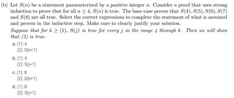 Solved B Let Sn Be A Statement Parameterized By A