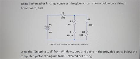 Solved Using Tinkercad Or Fritzing Construct The Given