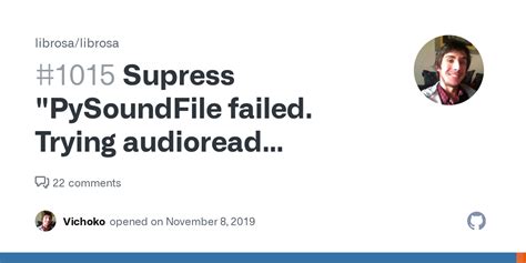 Supress Pysoundfile Failed Trying Audioread Instead Warning · Issue 1015 · Librosalibrosa