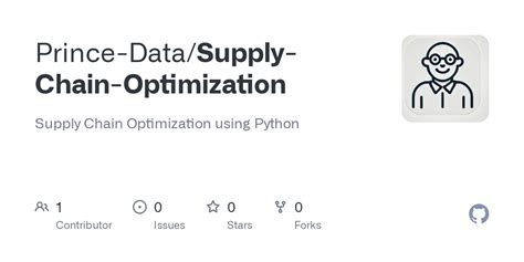 Github Prince Datasupply Chain Optimization Supply Chain Optimization Using Python