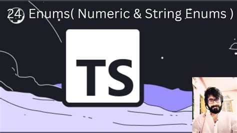 24 Typescript Enums Numeric And String Enums Youtube