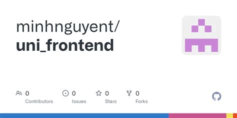 GitHub Minhnguyent Uni Frontend
