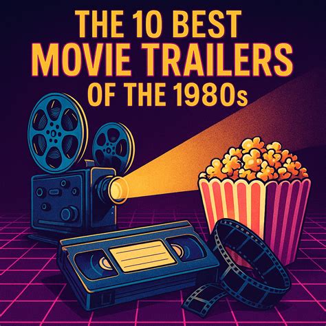 The 10 Best Movie Trailers Of The 1980s Hollywood Outbreak