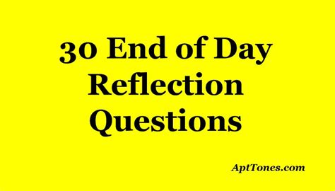 30 End Of Day Reflection Questions Apt Tones