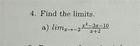 Solved Find The Limits A Limx→ 2x2 3x 10x 2