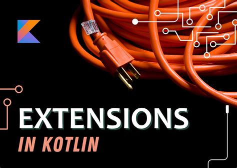 Extensions In Kotlin