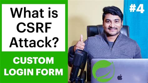 4 How To Protect Your Website From Csrf Attack Write A Custom Login Form Spring Security