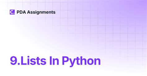 9 lists in python pda assignments
