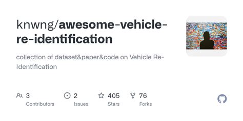 Github Knwngawesome Vehicle Re Identification Collection Of Datasetandpaperandcode On Vehicle Re