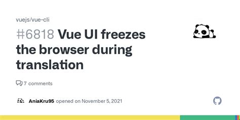 vue ui freezes the browser during translation · issue 6818 · vuejs vue