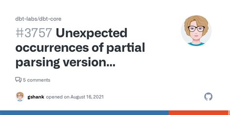 Unexpected Occurrences Of Partial Parsing Version Mismatch · Issue 3757 · Dbt Labsdbt Core