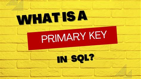 What Is A Primary Key In Sql Sql Interview Question Youtube