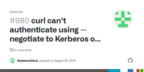Curl Cant Authenticate Using Negotiate To Kerberos Or Ntlm Sites · Issue 980 · Curlcurl