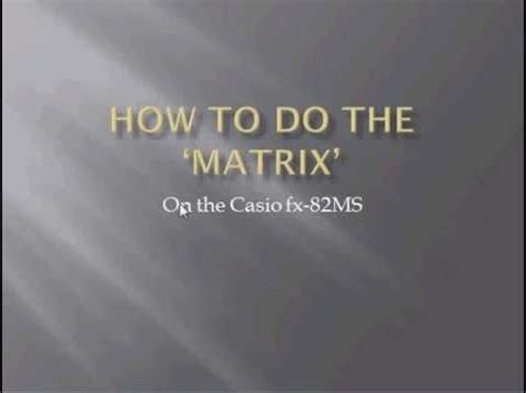 HOW TO Do The Matrix On A Calculator YouTube