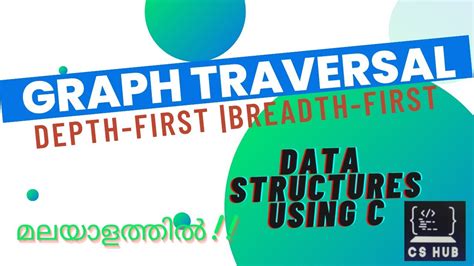 Graph Traversal Depth First And Breadth First Traversal Youtube