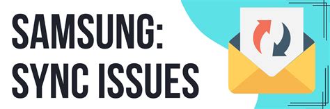 Why Is My Email Not Syncing On My Samsung Apps UK