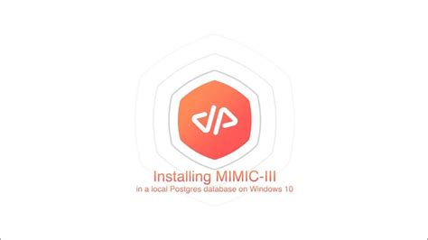 Installing Mimic Iii In A Local Postgres Database On Windows 10