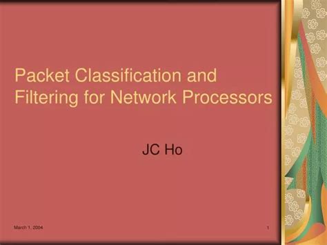 Ppt Packet Classification And Filtering For Network Processors