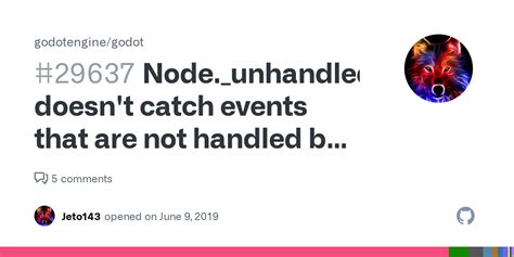 node unhandled input doesn t catch events that are not handled by gui controls · issue 29637