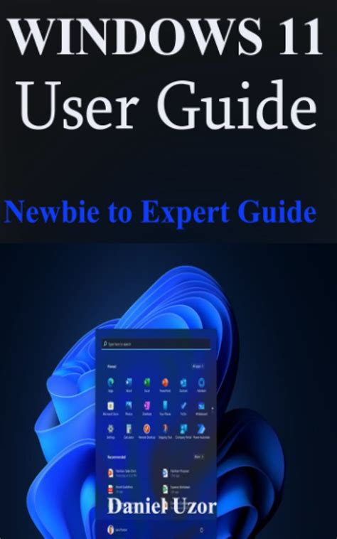Windows User Guide Newbie To Expert Guide By Daniel Uzor Goodreads