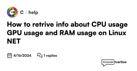 How To Retrive Info About Cpu Usage Gpu Usage And Ram Usage On Linux