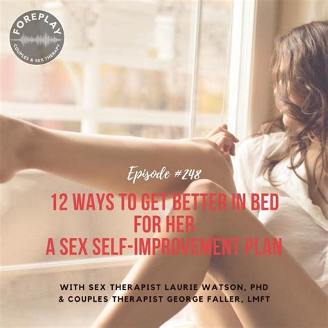 Episode Sexual Self Improvement Plan For Her Foreplay Radio Couples And Sex Therapy