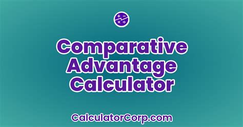 Comparative Advantage Calculator