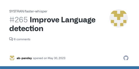 Improve Language Detection · Issue 265 · Systranfaster Whisper · Github