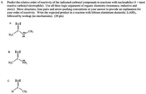 Solved Predict The Relative Order Reactivity Of The Indicated Carbonyl Compounds Reactions With