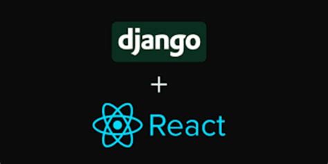 Develop Django And React Applications By Zahidjamali06 Fiverr