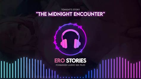 Ero Stories The Midnight Encounter Audio Asmr Whisper Healing Xhamster