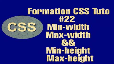 Formation Css Tuto 22 Min Width Max Width Andand Min Height Max Height
