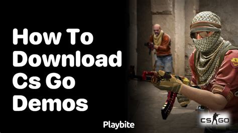 How To Download CS GO Demos Playbite