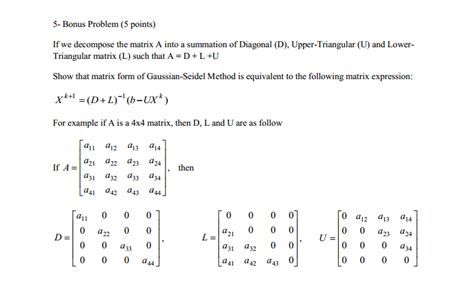 5 Bonus Problem If We Decompose The Matrix A Into A Chegg Com