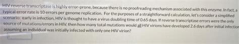 Answered Hiv Reverse Transcriptase Is Highly… Bartleby