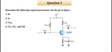 Solved Determine The Following Required Parameters For The Chegg