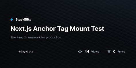 Nextjs Anchor Tag Mount Test Stackblitz