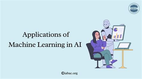 Applications Of Machine Learning In Ai Iabac Pdf