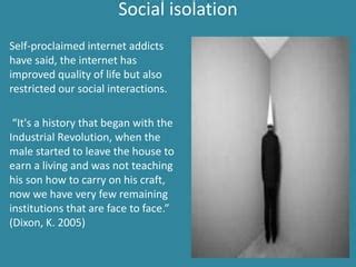 Technology Causes Social Isolation Neurosis PPT