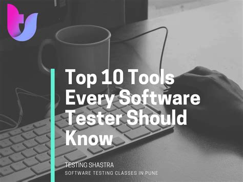 Top 10 Tools Every Software Tester Should Know Skillio