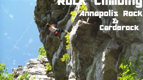 Rock Climbing Annapolis Rock And Carderock Maryland Youtube