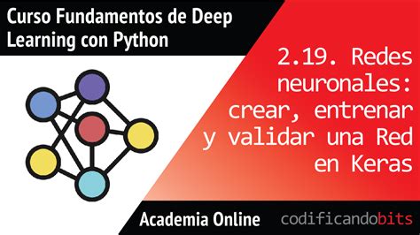 Curso Fundamentos De Deep Learning Con Python 219 Práctica 6 Cómo